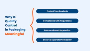 Packaging Quality Control: Definition & Methods to Ensure Quality